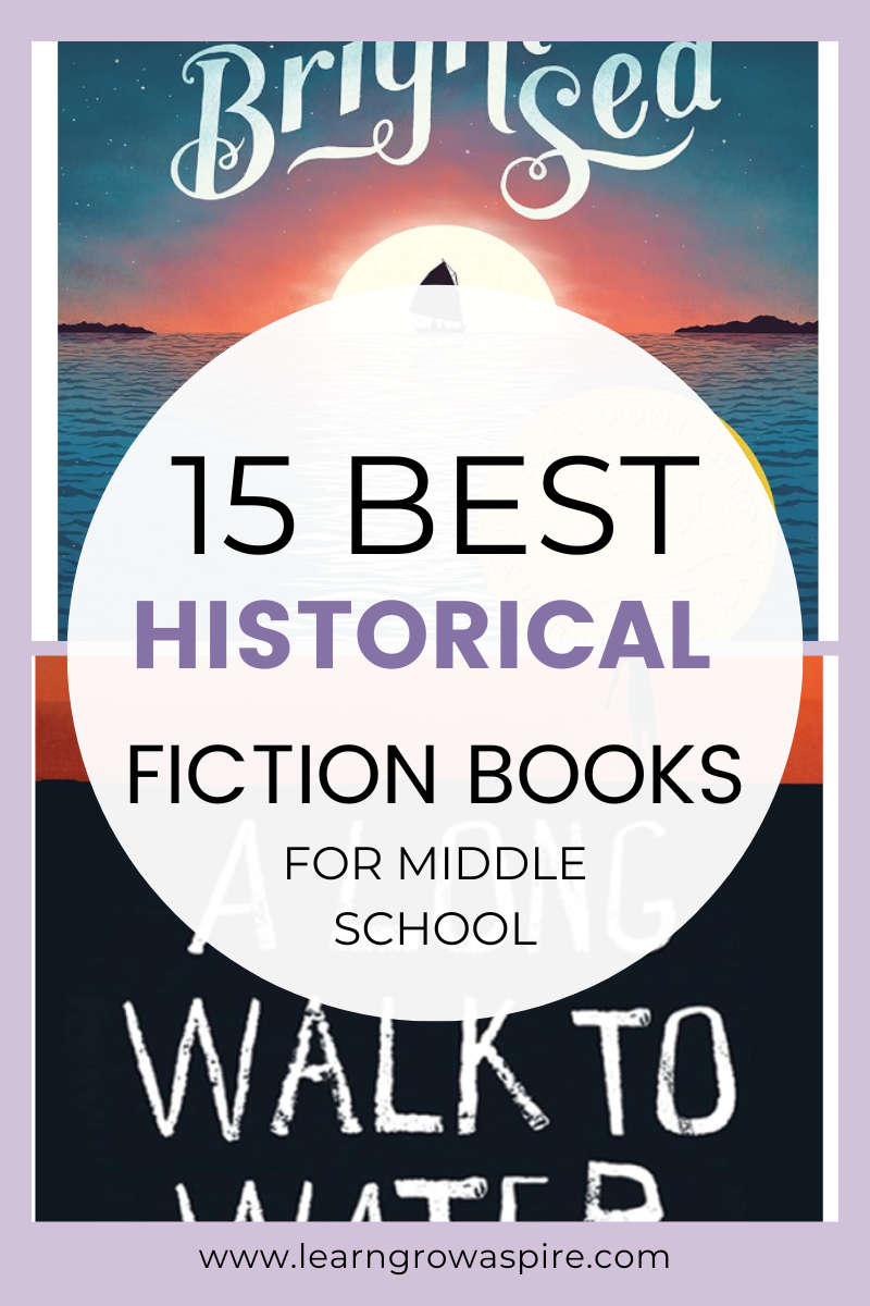 Best Historical Fiction Books For Middle School | Learn Grow Aspire