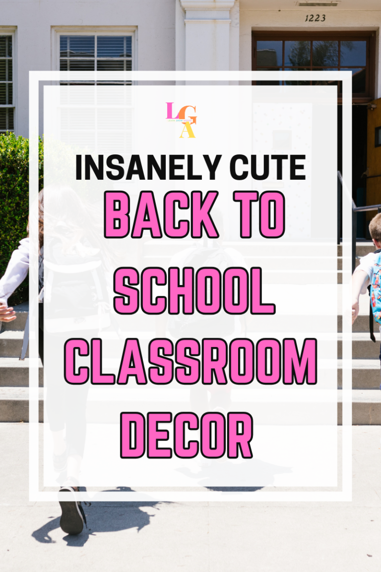 Insanely Cute Back To School Classroom Decorations | Learn Grow Aspire