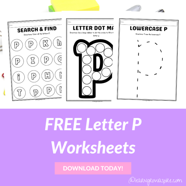 10 Fun Letter P Worksheets (Free Download) | Learn Grow Aspire