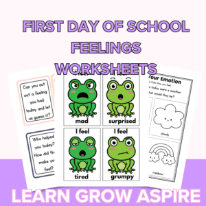 First Day Of School Feelings Worksheets | Learn Grow Aspire