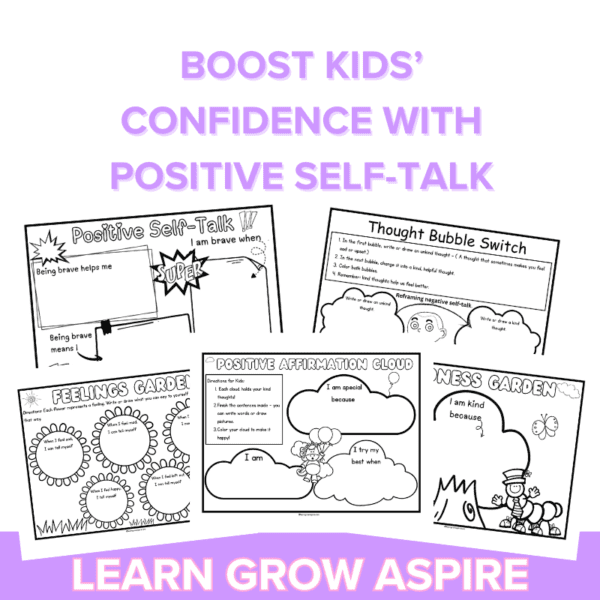 Teach Kids Confidence With Positive Self-Talk | Learn Grow Aspire